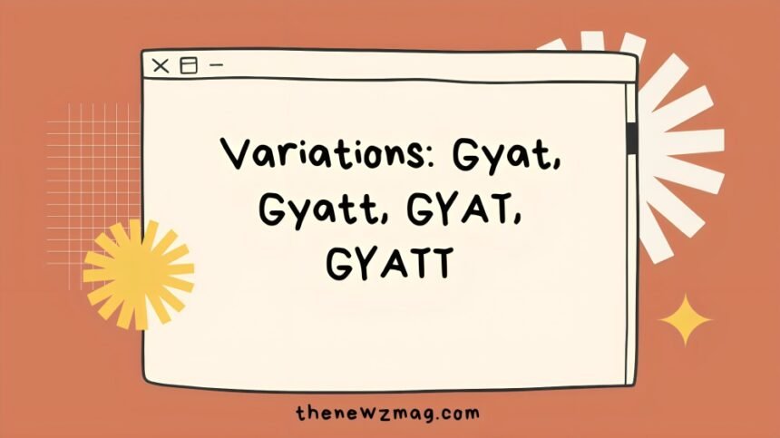 Unraveling the Enigma of "Gyatt" Origins, Meanings, and Usage